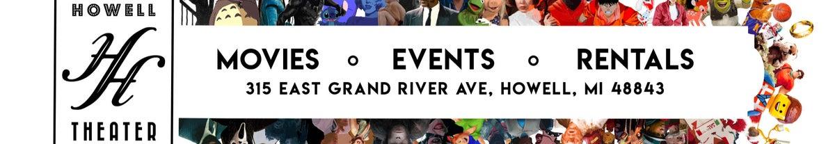 Historic Howell Theater | Making movies magical since 1928